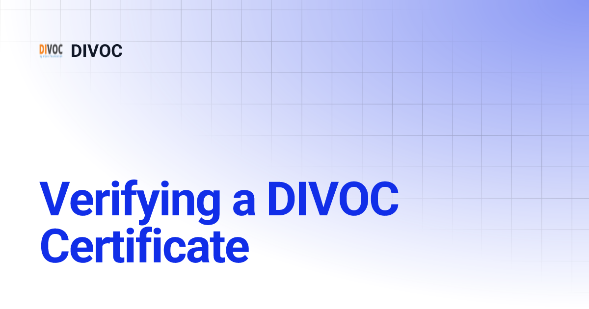 Verifying a DIVOC Certificate | DIVOC